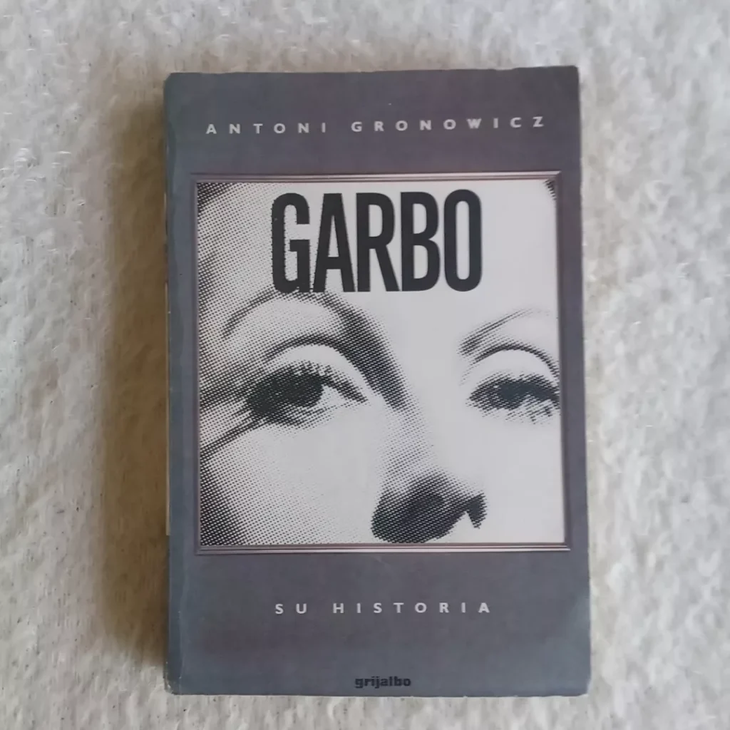 Garbo Su historia. Antoni Gronowicz – Cambalache Leonardo Librero