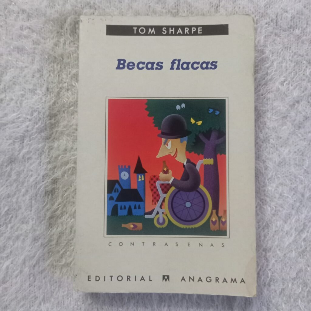 Becas flacas. Tom Sharpe – Cambalache Leonardo Librero