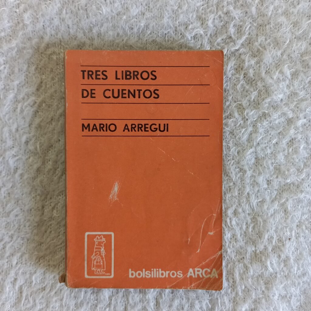Tres libros de cuentos. Mario Arregui – Cambalache Leonardo Librero